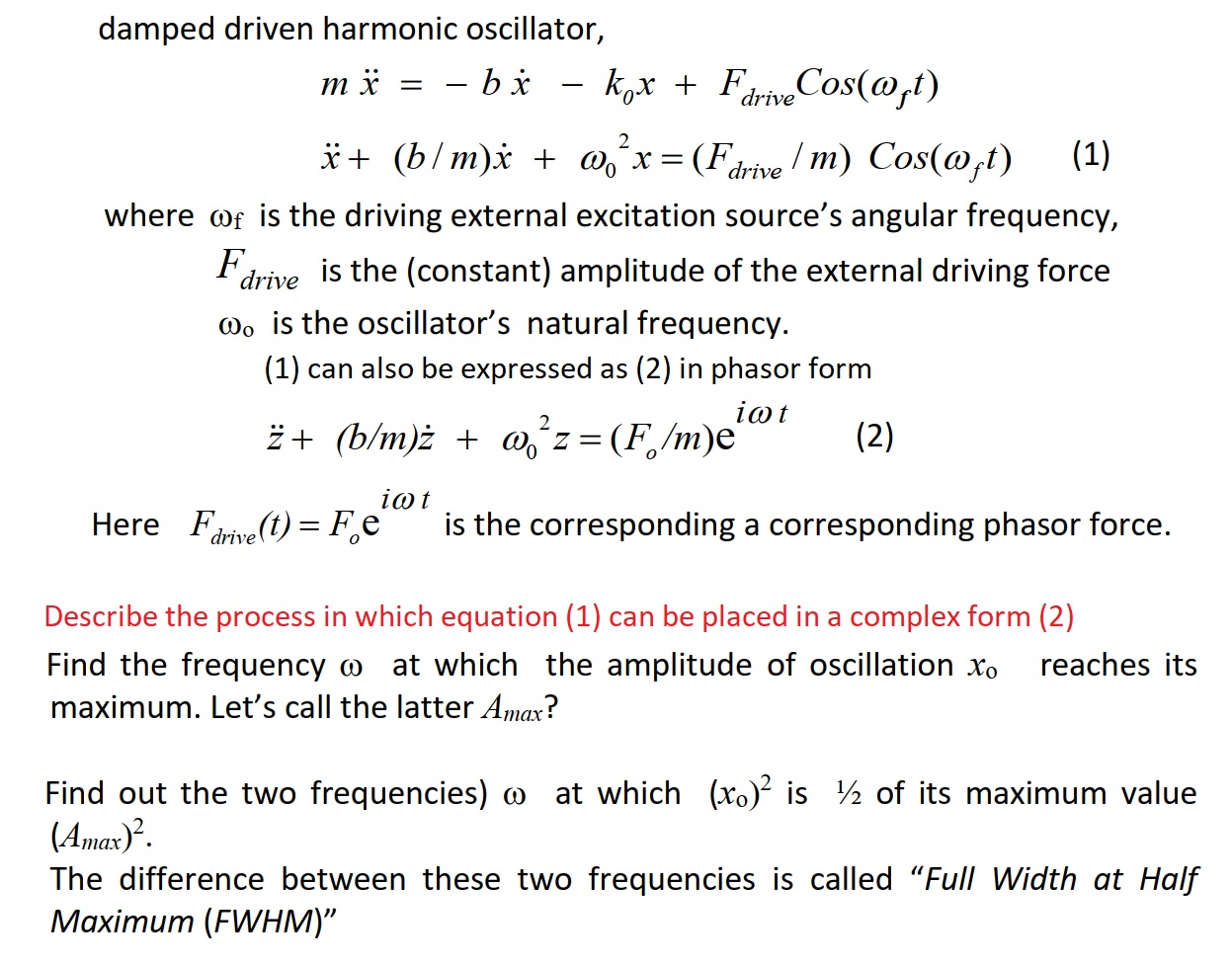 damped driven harmonic oscillator, | Chegg.com