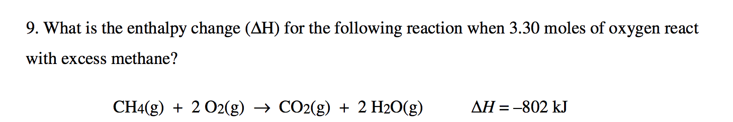 Solved 9. What is the enthalpy change (AH) for the following | Chegg.com