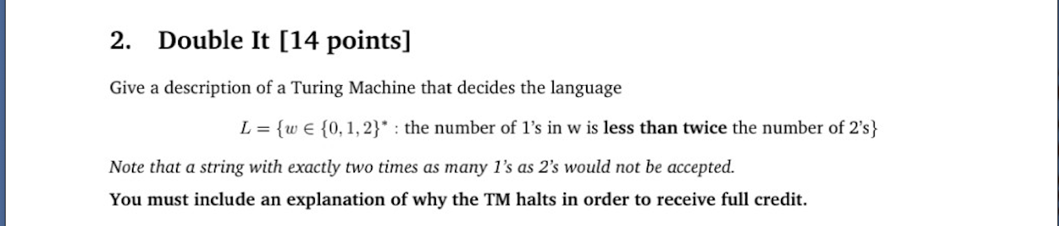 Solved Double It [14 ﻿points]Give a description of ﻿a Turing | Chegg.com