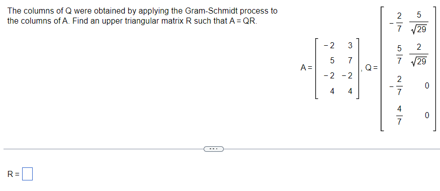 Solved The columns of Q were obtained by applying the | Chegg.com