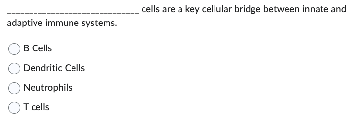 Solved cells are a key cellular bridge between innate and | Chegg.com