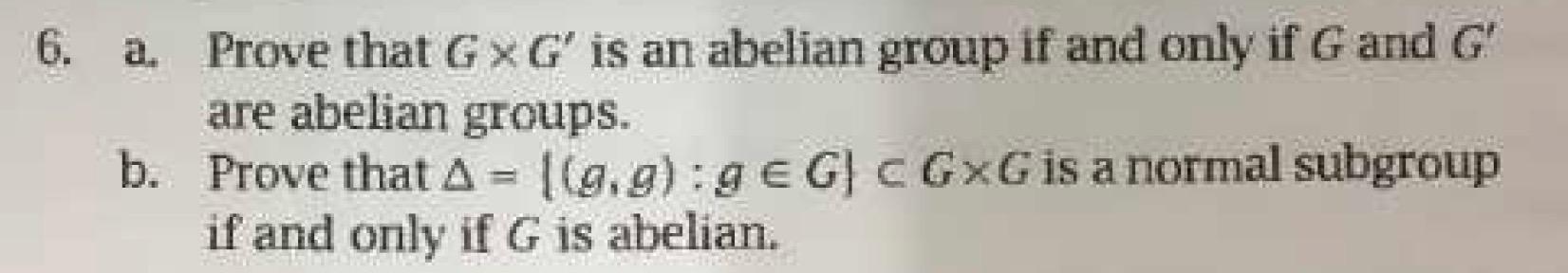 Solved prove that G times G' is an abelian group if and only | Chegg.com