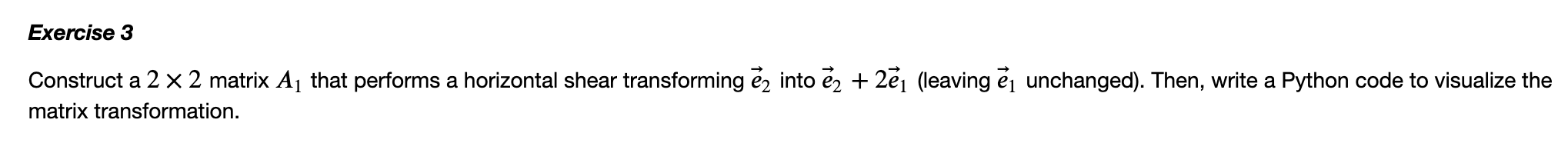 Solved Exercise 3 Construct a 2 x 2 matrix Aſ that performs | Chegg.com