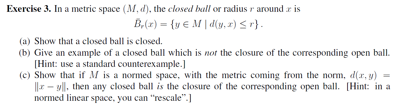 Solved Exercise 3. In a metric space (M,d), the closed ball | Chegg.com