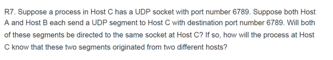 Solved R7. Suppose a process in Host C has a UDP socket with | Chegg.com