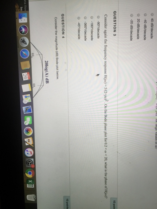 Solved O -40 dB/decade O 20 dB/decade QUESTION 3 10 poin )? | Chegg.com