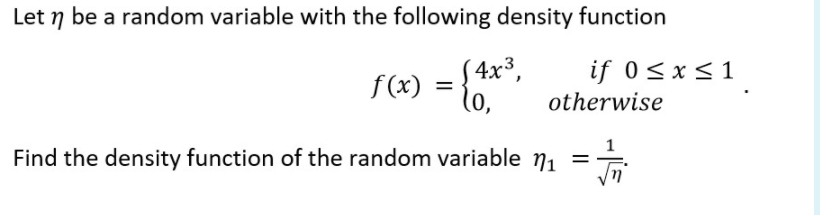Solved Let n be a random variable with the following density | Chegg.com