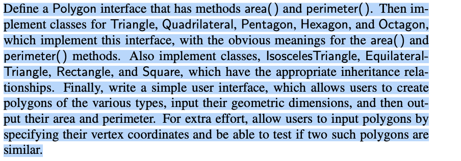 Solved Define a Polygon interface that has methods area () | Chegg.com