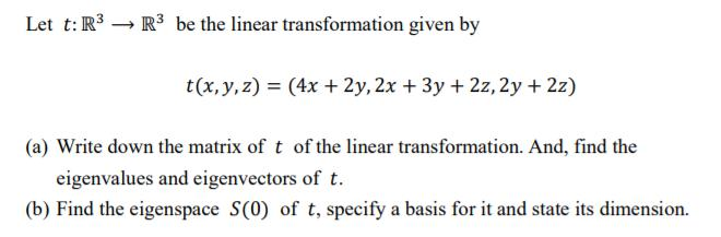 Solved Let t: R3 R3 be the linear transformation given by | Chegg.com