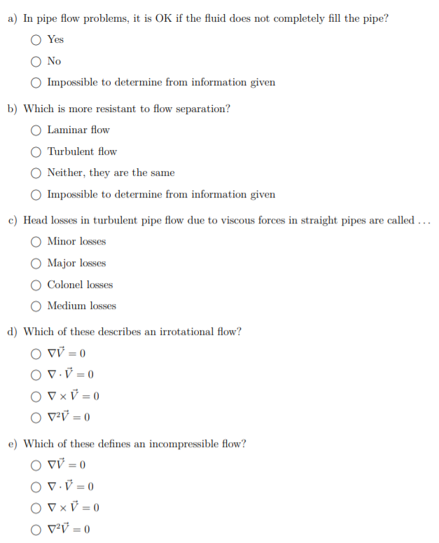 Solved a) In pipe flow problems, it is OK if the fluid does | Chegg.com