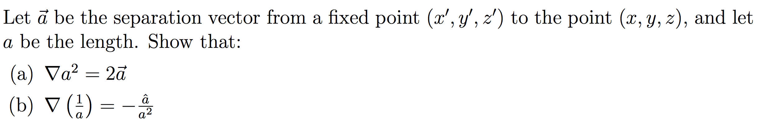 Solved Let ā be the separation vector from a fixed point | Chegg.com