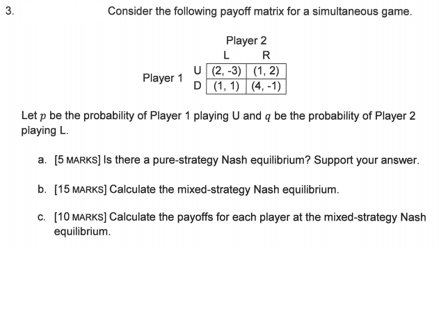 Solved 3. Consider the following payoff matrix for a | Chegg.com