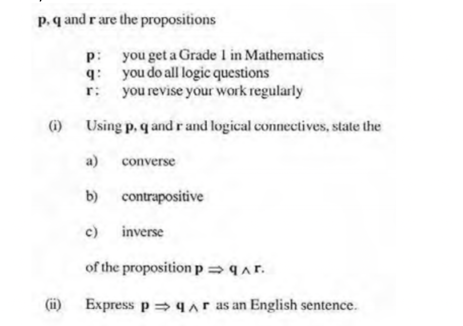 Solved p, q and r are the propositions p you get a Grade 1 | Chegg.com