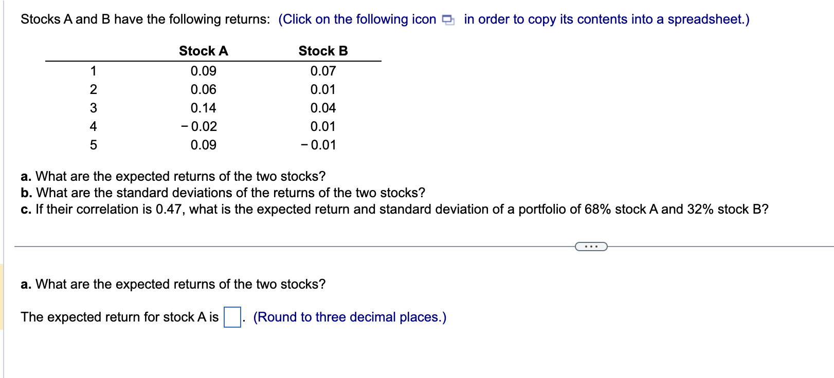 Solved A What Are The Expected Returns Of The Two Stocks 4761
