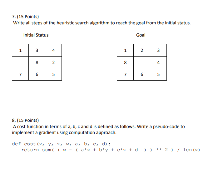 Solved 7.(15 Points) Write all steps of the heuristic search | Chegg.com