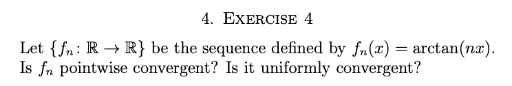 Solved 4. EXERCISE 4 Let {fn: R + R} be the sequence defined | Chegg.com