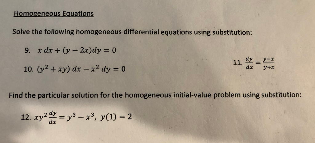Solved Homogeneous Equations Solve the following homogeneous | Chegg.com Solved Homogeneous Equations Solve the following homogeneous | Chegg.com