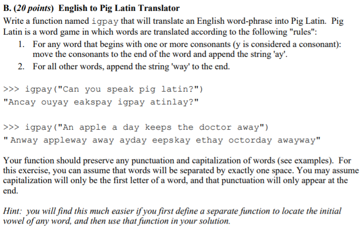 Solved B. (20 points) English to Pig Latin Translator Write | Chegg.com