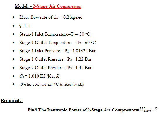 Solved Model: -2-Stage Air Compressor . Mass flow rate of | Chegg.com