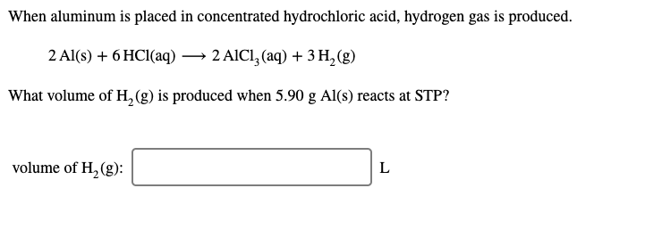Solved When aluminum is placed in concentrated hydrochloric | Chegg.com