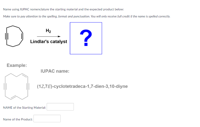 Name using IUPAC nomenclature the starting material | Chegg.com