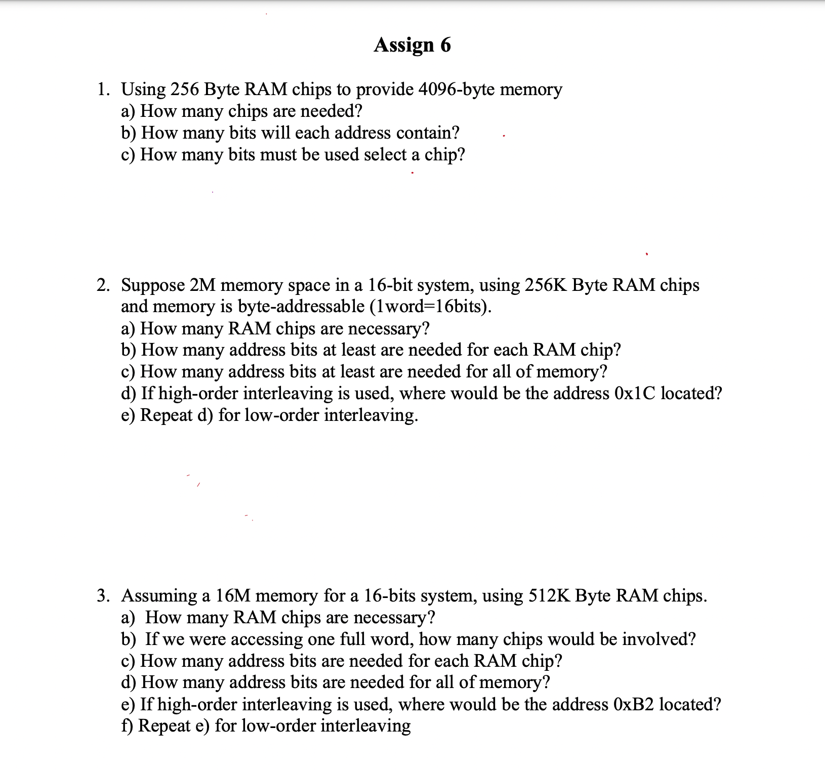 Solved Assign 6 1. Using 256 Byte RAM chips to provide | Chegg.com