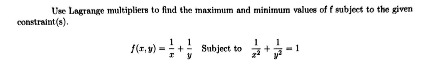 Solved Use Lagrange multipliers to ﻿find the maximum and | Chegg.com