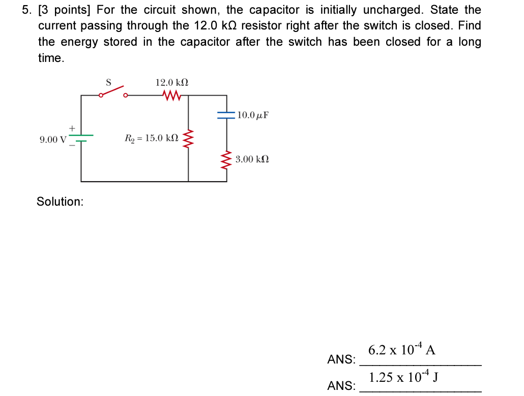 Solved [3 ﻿points] ﻿For the circuit shown, the capacitor is | Chegg.com