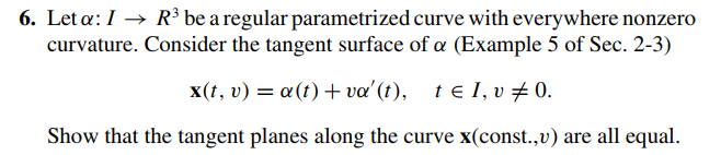 6. Leta: 1 → R3 be a regular parametrized curve with | Chegg.com