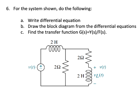 Solved 6. For the system shown, do the following: a. Write | Chegg.com