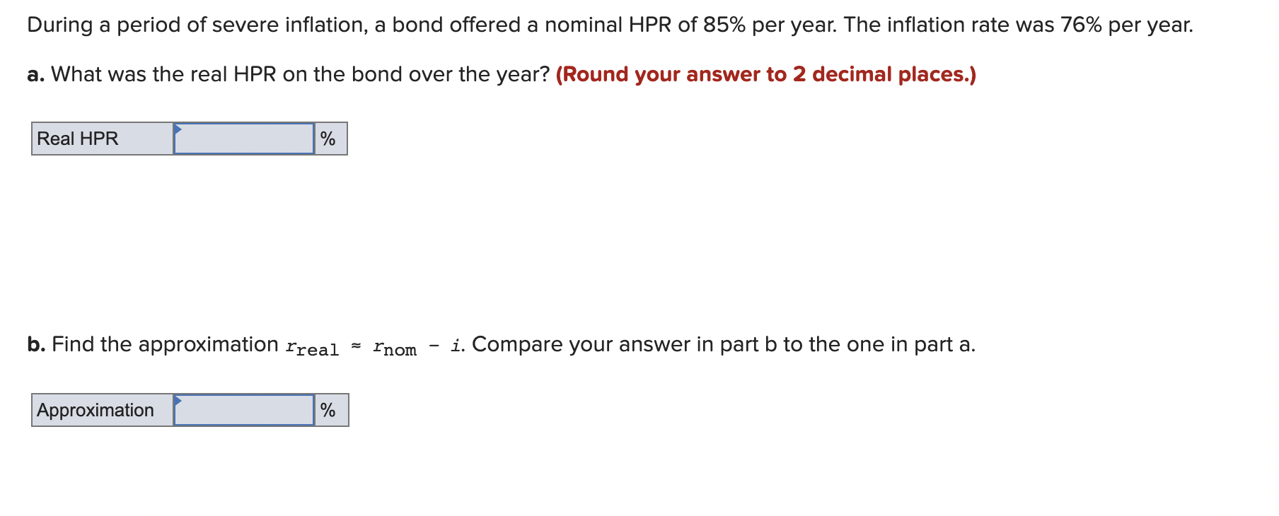 Solved During a period of severe inflation, a bond offered a | Chegg.com