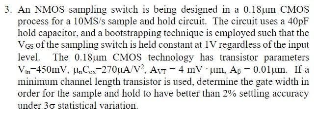 Solved An NMOS sampling switch is being designed in a | Chegg.com