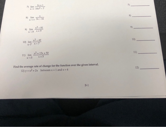 Solved 7lm+ 1 x16x2-7 7) 8) limX 8) 9) lim-81 9) 10) lim-49 | Chegg.com
