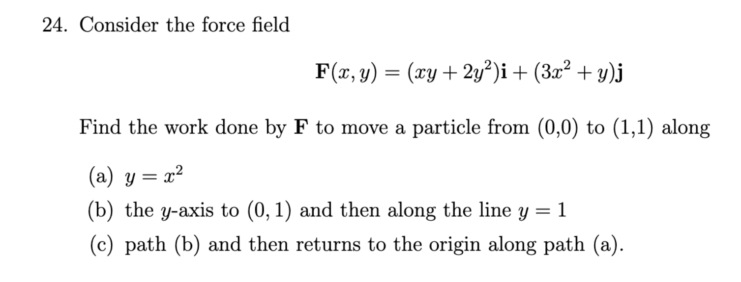 Solved 24. Consider the force field | Chegg.com