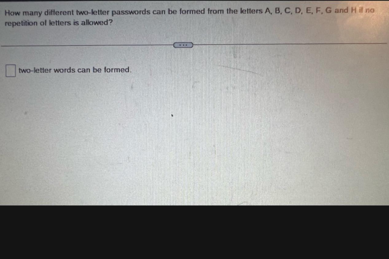 Solved How Many Different Two Letter Passwords Can Be Formed 