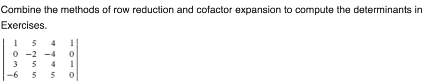 Solved Combine the methods of row reduction and cofactor | Chegg.com