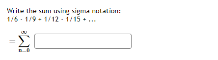 Solved Write the sum using sigma notation: | Chegg.com