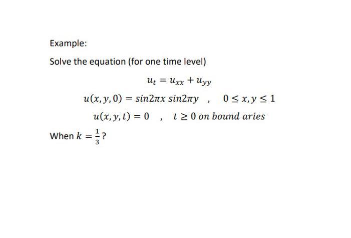 Solved solve the equation using Classic Explicit method in | Chegg.com