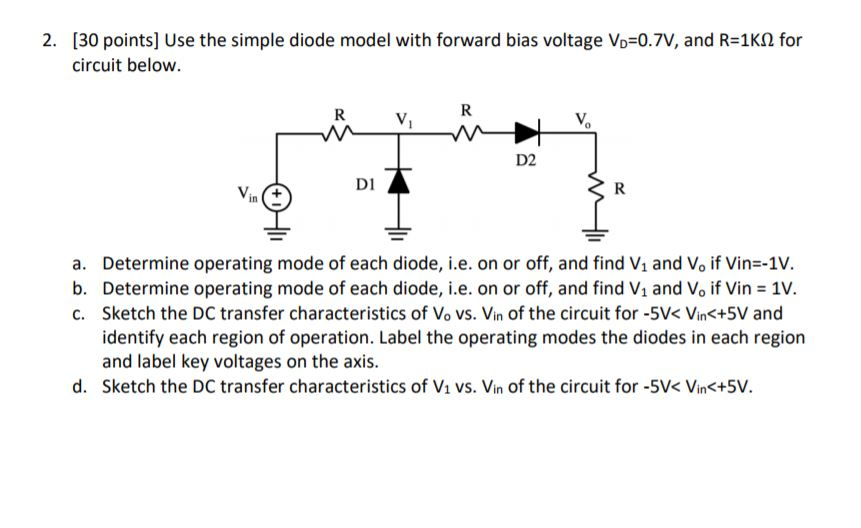 Solved [30 points] Use the simple diode model with forward | Chegg.com