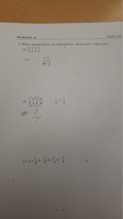 Solved Worksheet 16 MATH 1450 2 Write a general term an for | Chegg.com