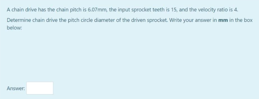 Solved A chain drive has the chain pitch is 6.07mm, the | Chegg.com