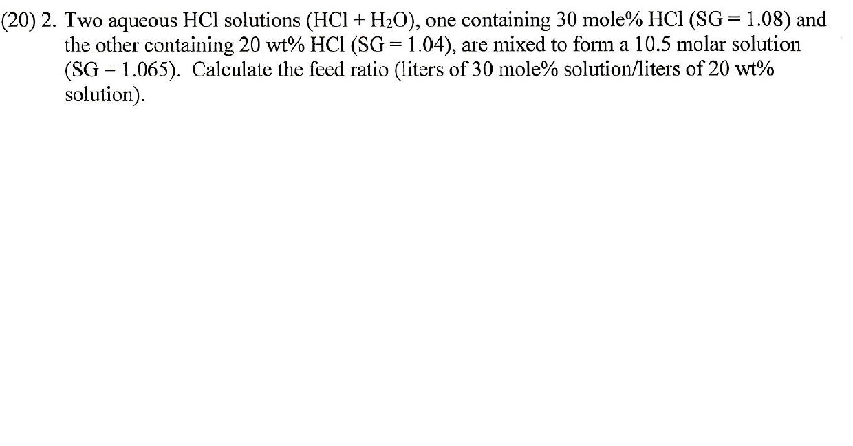 Solved (20) 2. Two aqueous HCl solutions (HCl + H2O), one | Chegg.com