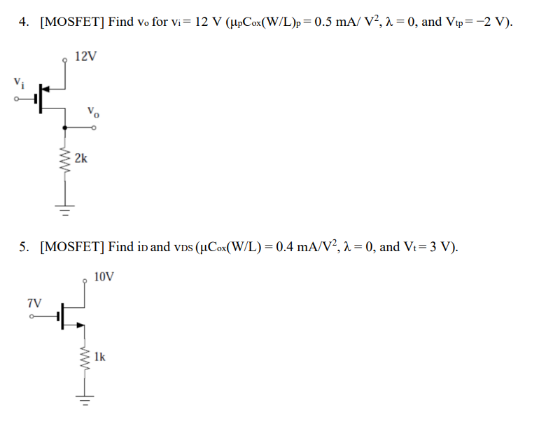 Solved 4. [ MOSFET] Find vo for vi=12 V(μpCox(W/L)p=0.5 | Chegg.com