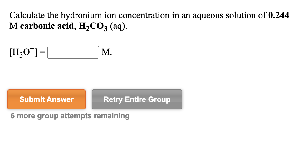 Solved Calculate the hydronium ion concentration in an | Chegg.com