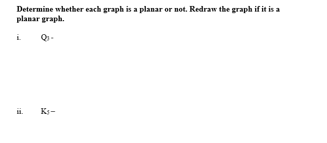 Solved Determine whether each graph is a planar or not. | Chegg.com