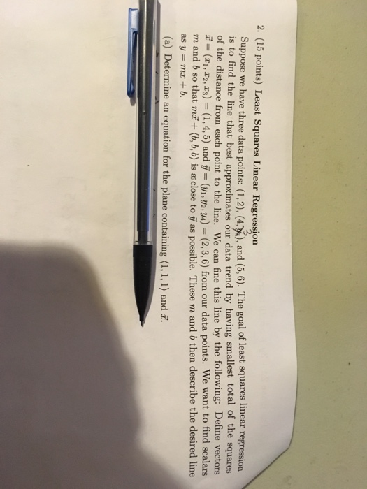 Solved 2. (15 points) Least Squares Linear Regression | Chegg.com