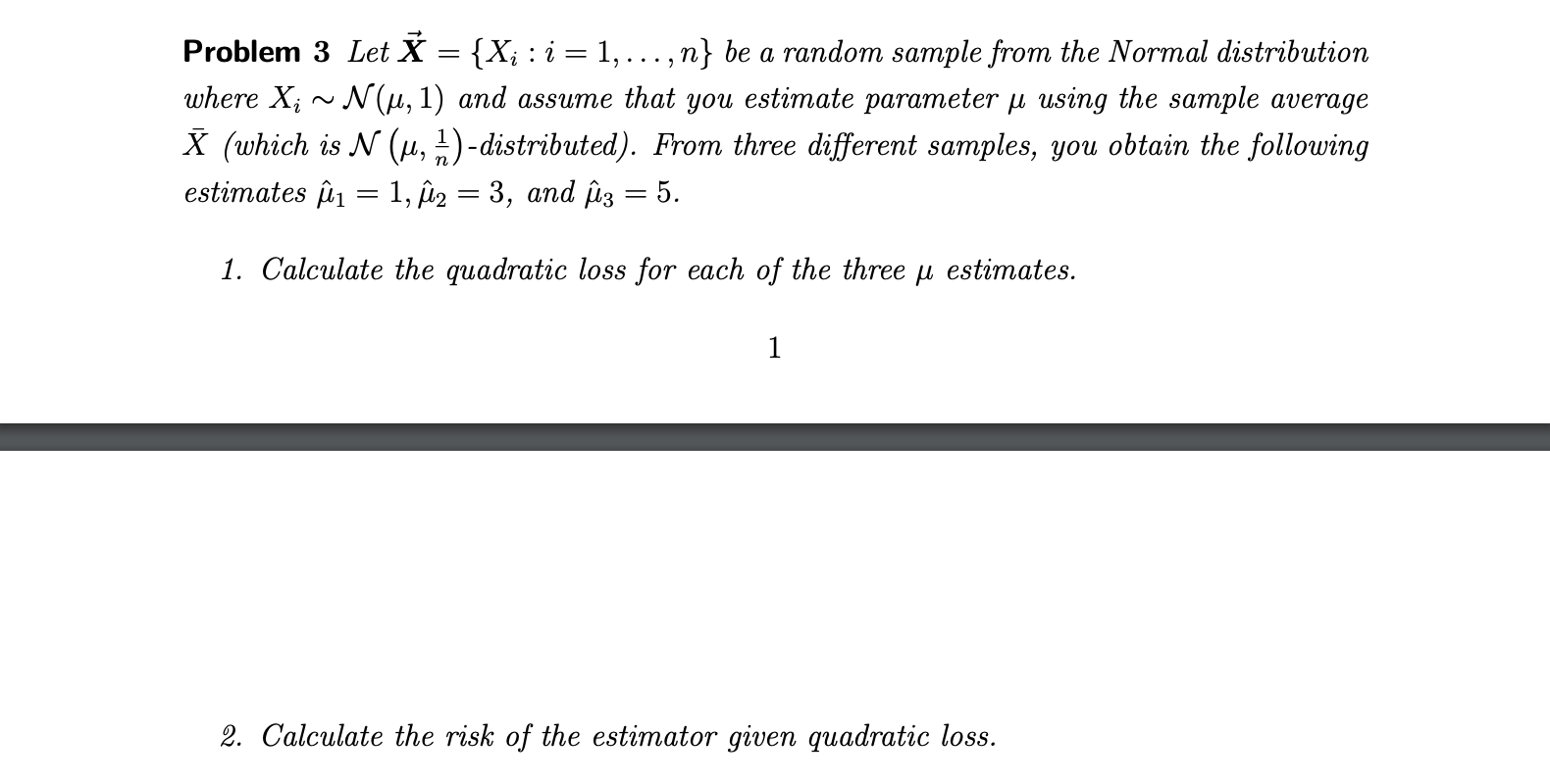 Solved Problem 3 Let X={Xi:i=1,…,n} be a random sample from | Chegg.com