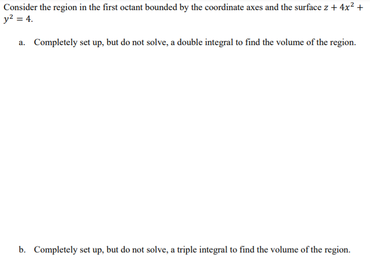 Solved Consider the region in the first octant bounded by | Chegg.com