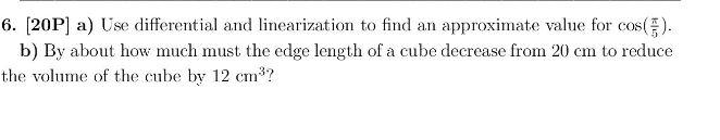 Solved 6. [20P] a) Use differential and linearization to | Chegg.com