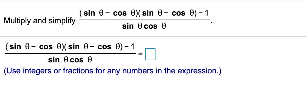 Solved Rewrite cos 0 + sin cos Ꮎ + cos 0 - sin 0 - over a | Chegg.com